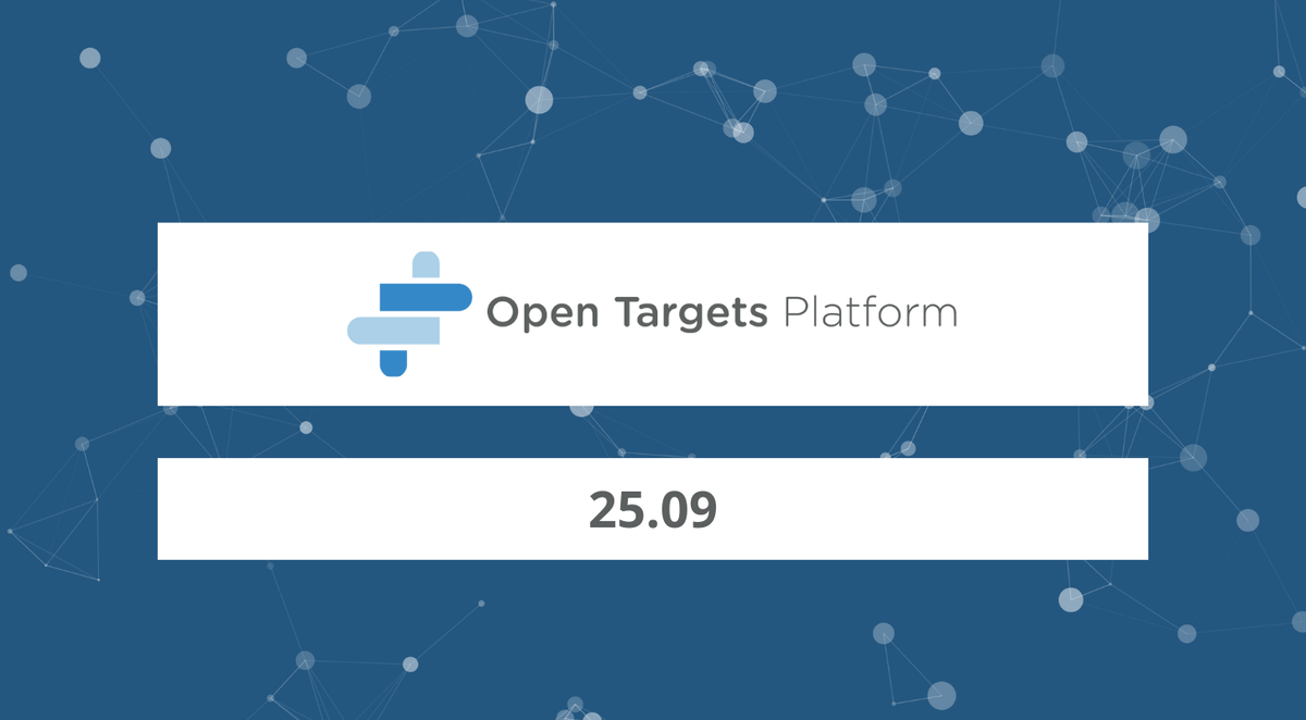 Open Targets Platform 25.09 has been released!